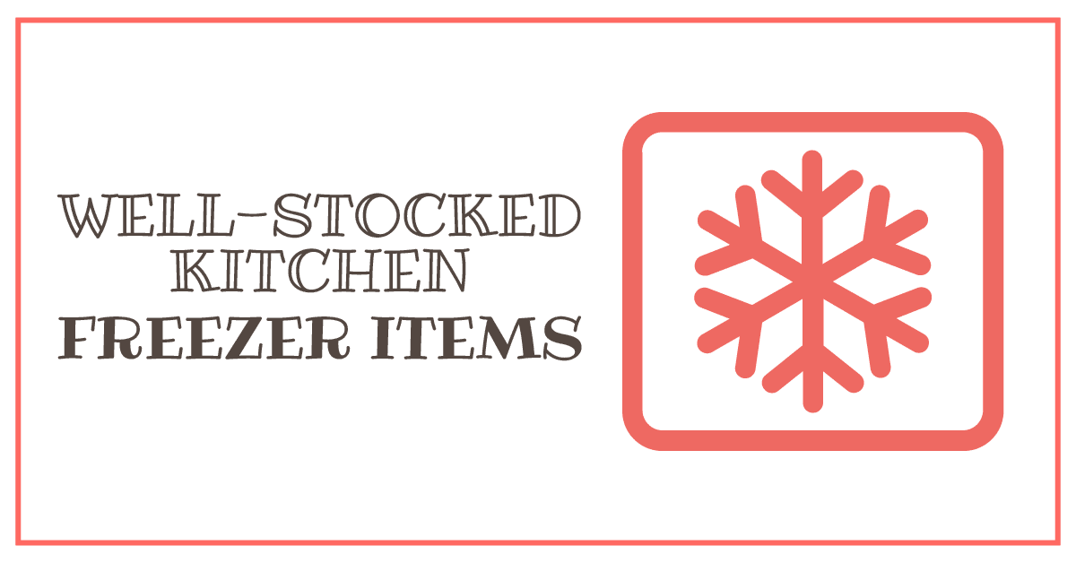 Well-Stocked Kitchen: Freezer – Add Salt & Serve