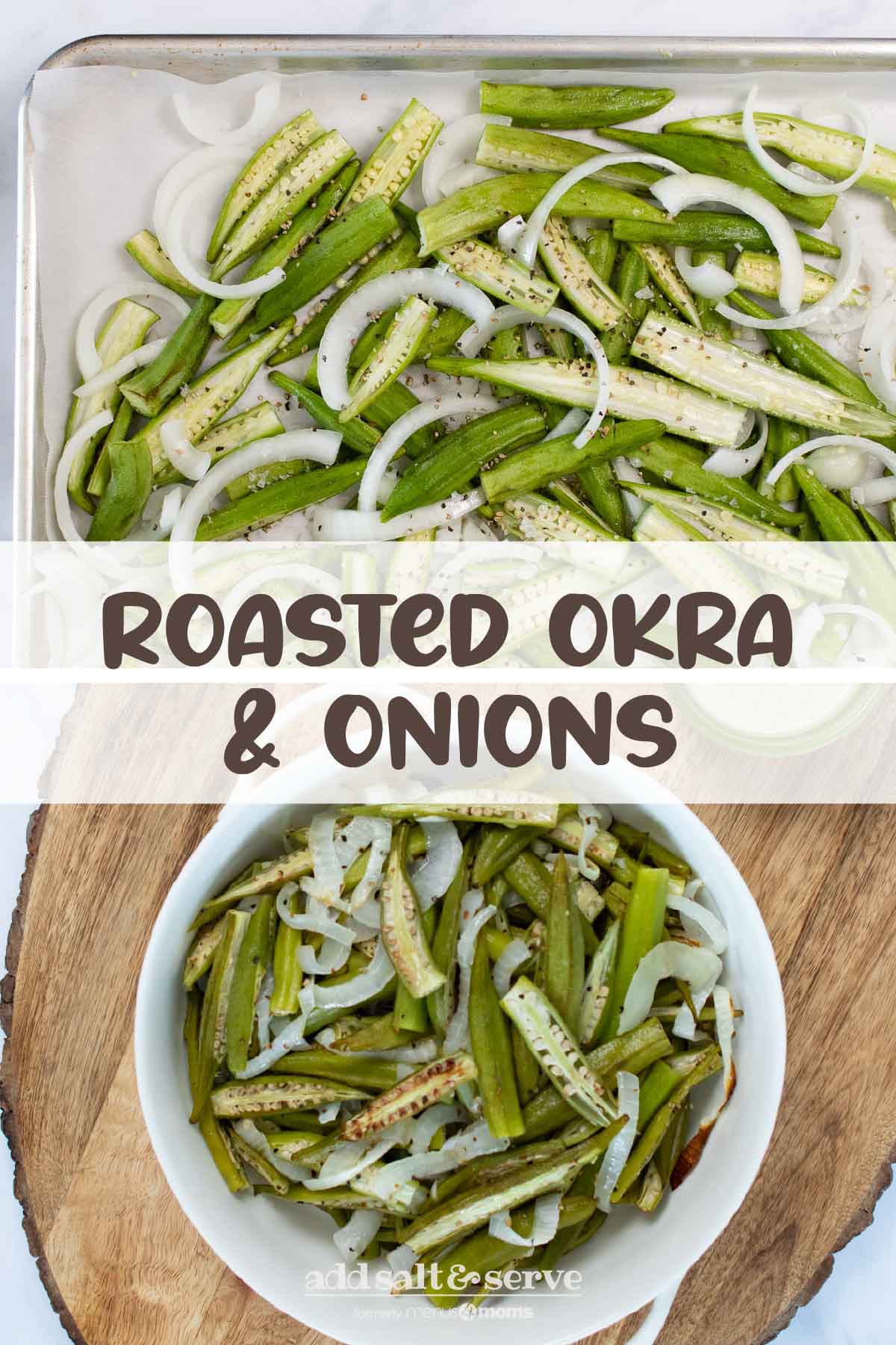 Easy Sheet Pan Roasted Okra and Onions – Add Salt & Serve
